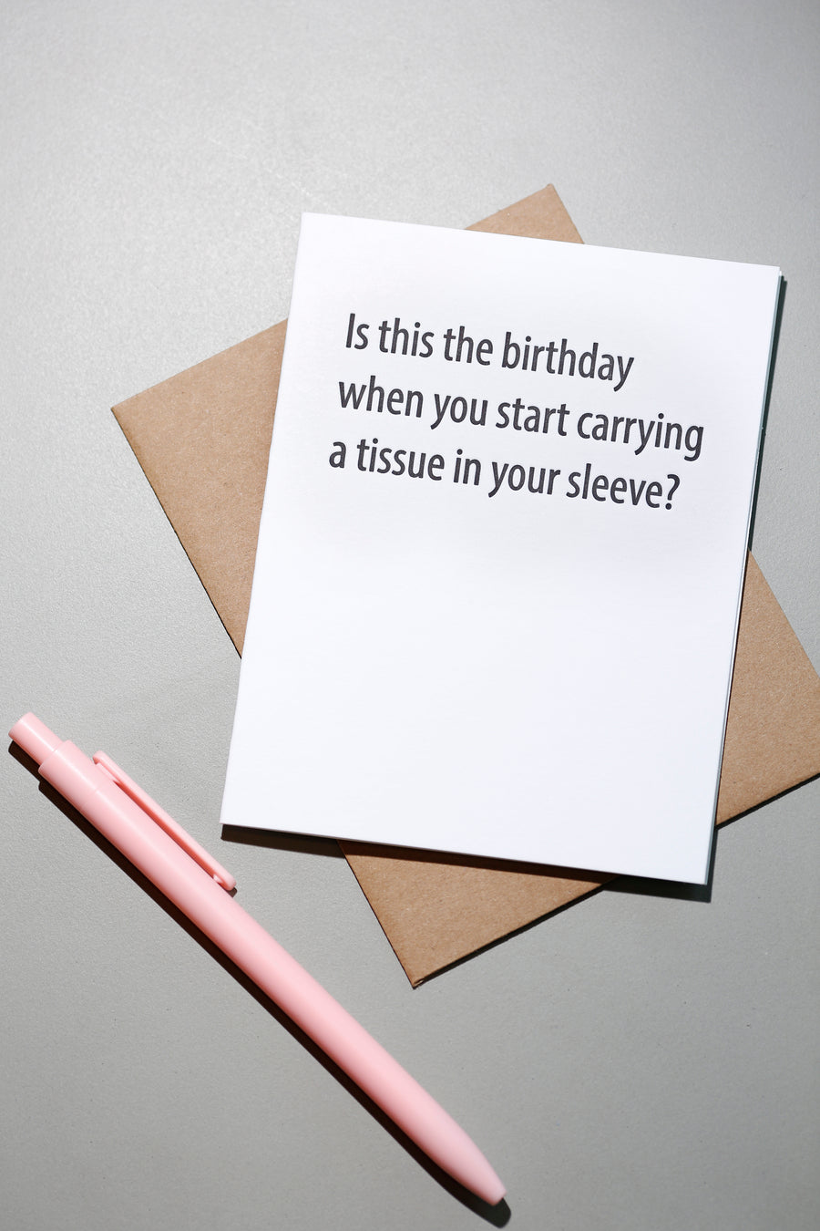 Tissue in Your Sleeve Birthday Card | Pretty Alright Goods